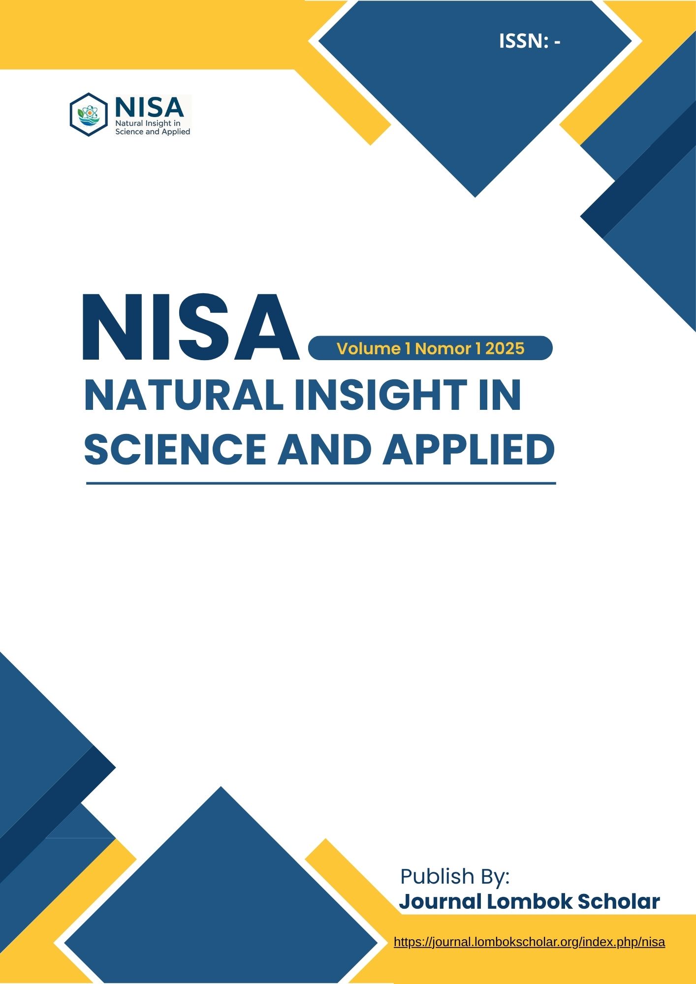 Vol. 1 No. 1 (2025): Science Begins Here: First Insights from NISA | Natural Insight in Science ...